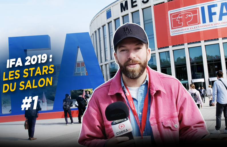 IFA 2019 sur la Cobra TV : découvrez notre compte-rendu - Partie 1
